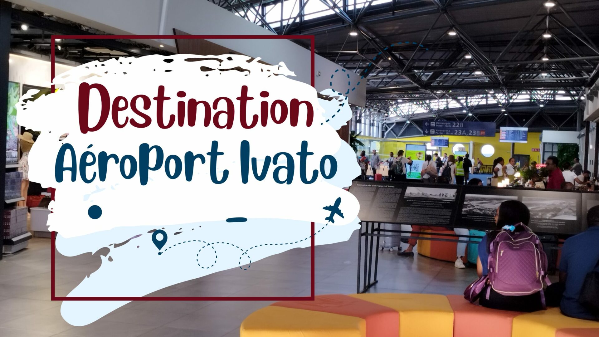 TOURISME : FOCUS SUR LE NOUVEL AÉROPORT INTERNATIONAL IVATO - ANTANANARIVO - VILLA MAHEFA